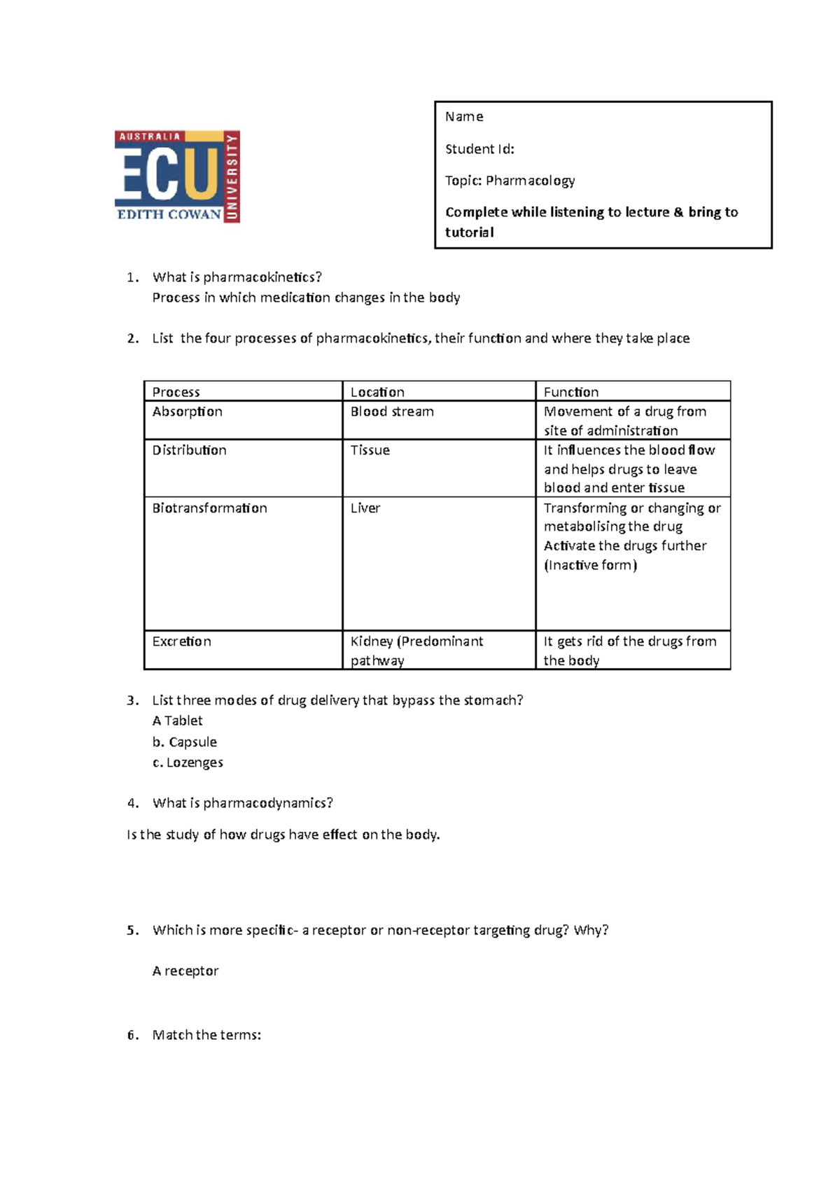 Worksheet pharmacology - What is pharmacokinetics? Process in which ...