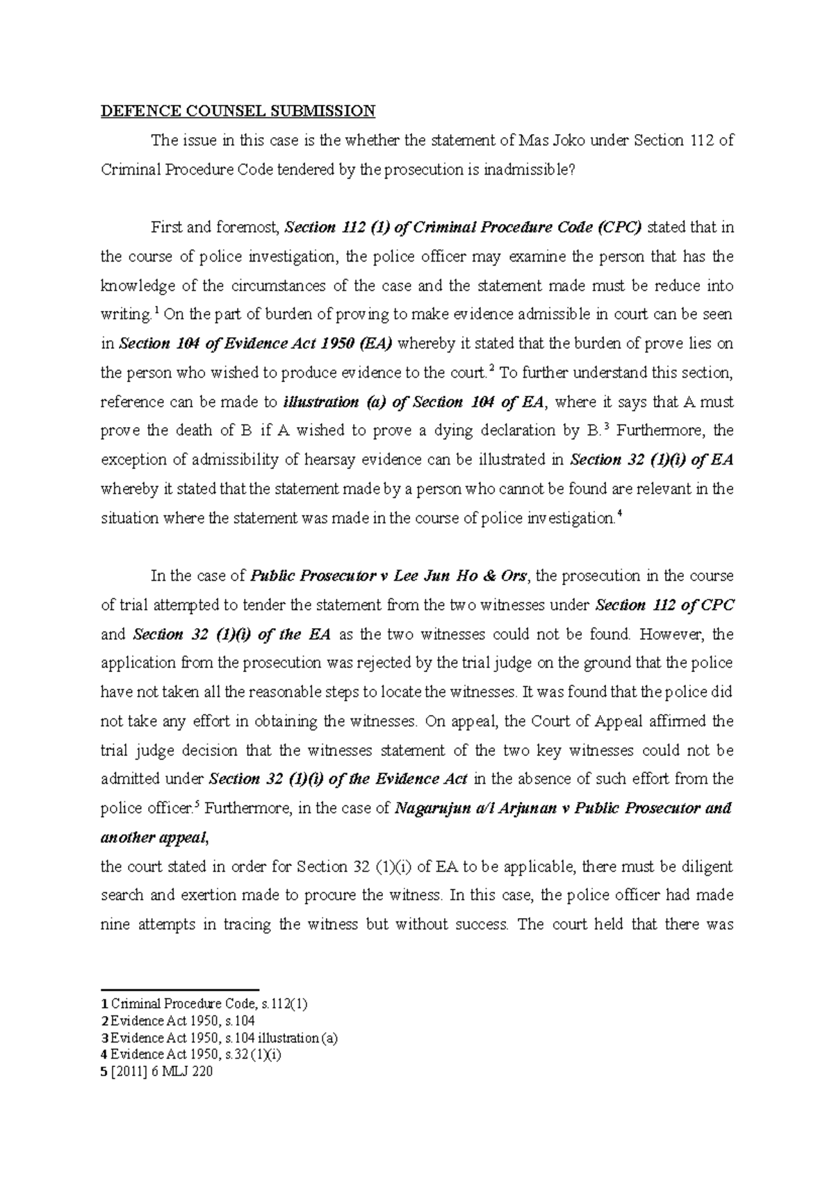 Evidence ASSG - good - DEFENCE COUNSEL SUBMISSION The issue in this ...