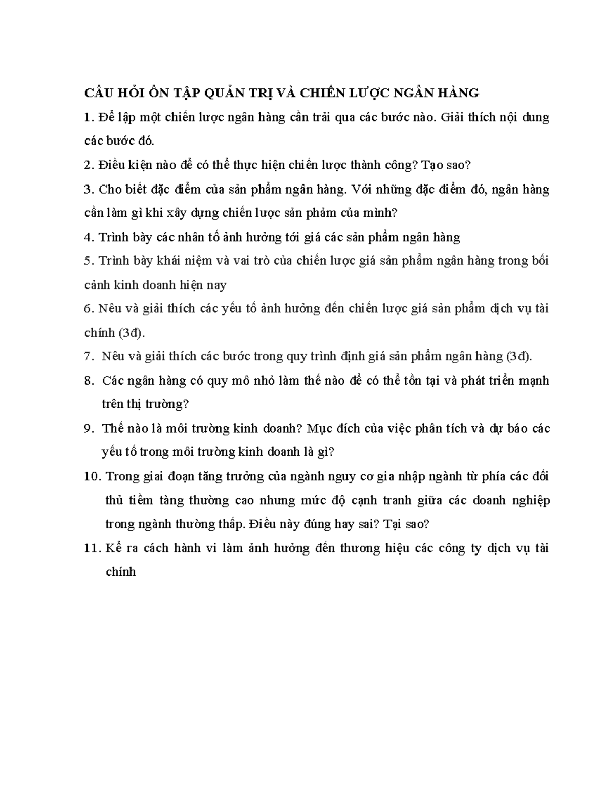Cau hoi on tap-cô Nhu - lllll - CÂU HỎI ÔN TẬP QUẢN TRỊ VÀ CHIẾN LƯỢC NGÂN HÀNG Để lập một chiến ...