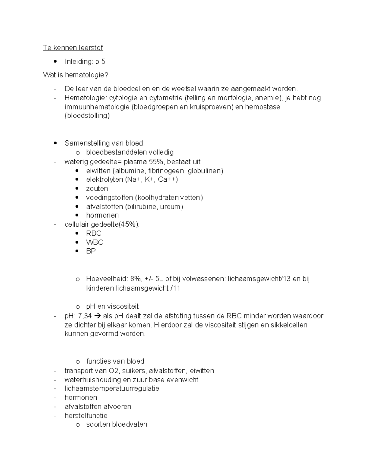 Te kennen leerstof hematologie juiste versie - Te kennen leerstof Inleiding: p 5 Wat is - Studocu