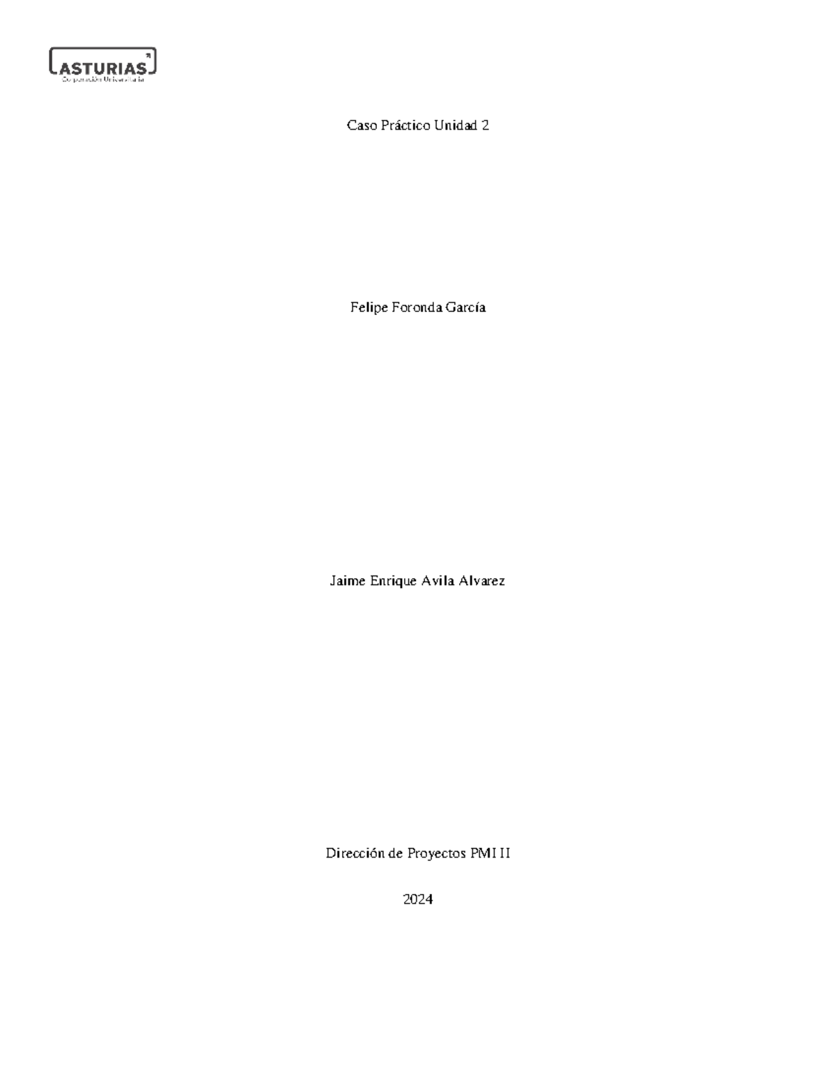 Caso Práctico Unidad 2 - Caso Práctico Unidad 2 Felipe Foronda García Jaime Enrique Avila ...
