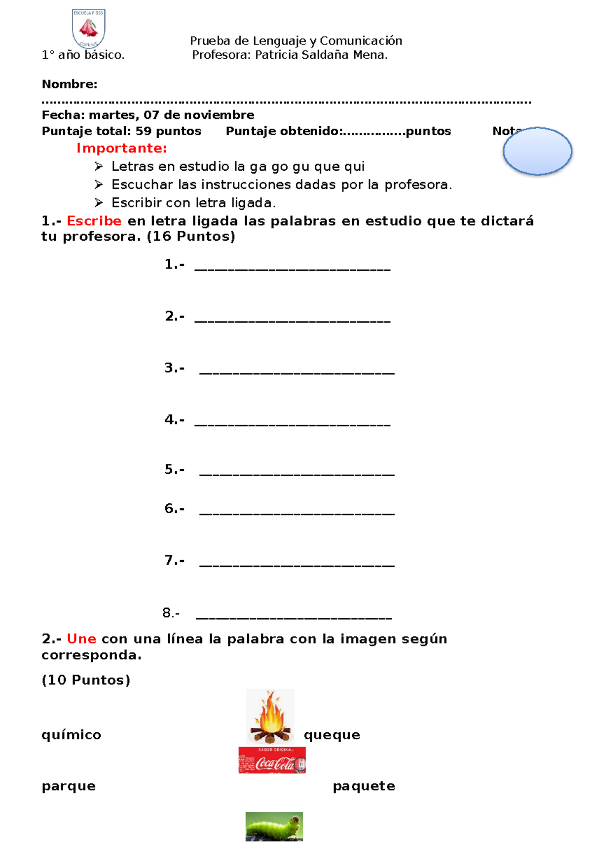 Prueba ga go gu que qui - Hshhs - 1° año básico. Profesora: Patricia ...