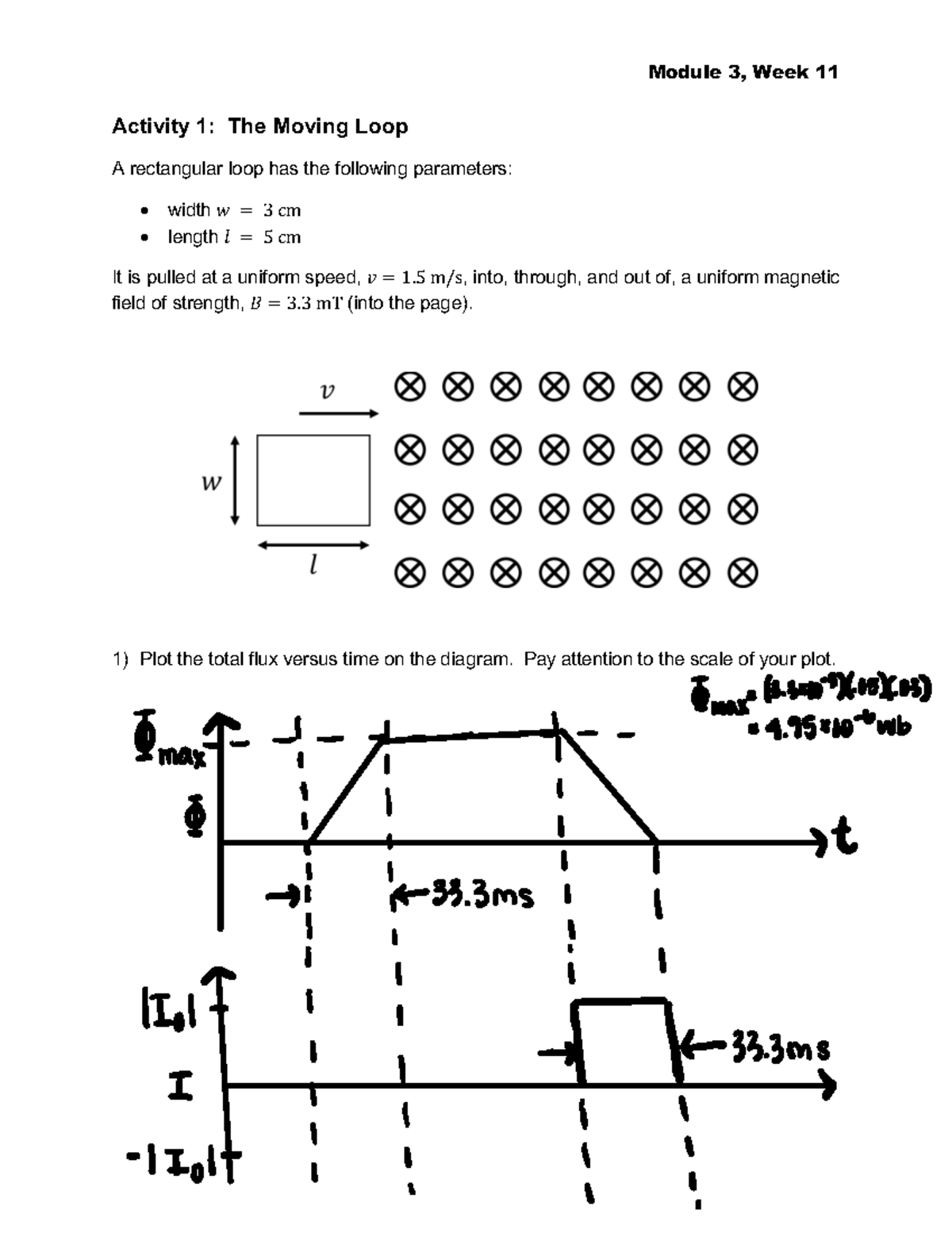 Discussion 11 - Activity 1: The Moving Loop A rectangular loop has the ...