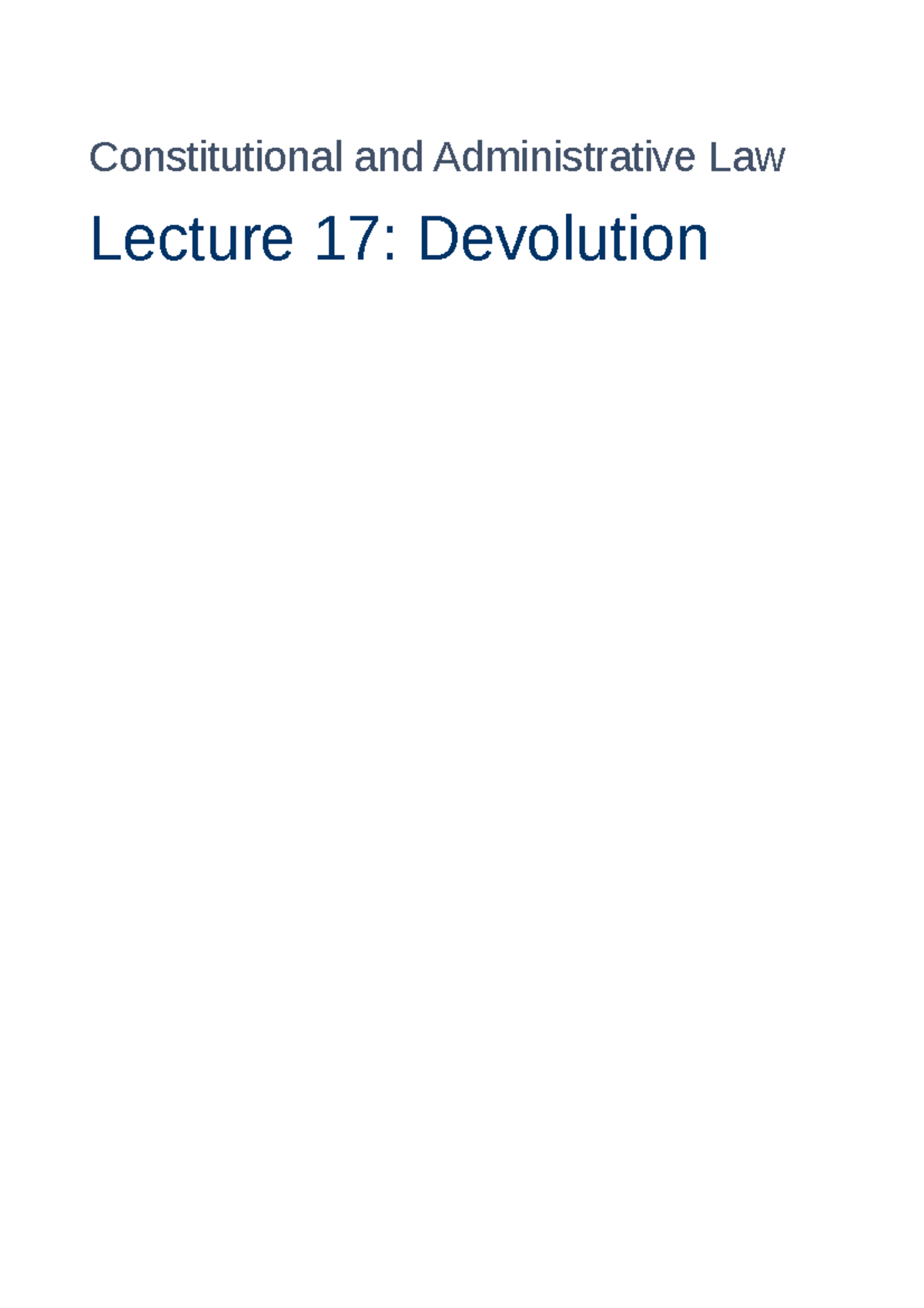 Lecture 17 - Devolution - Constitutional and Administrative Law Lecture 17: Devolution Britain ...