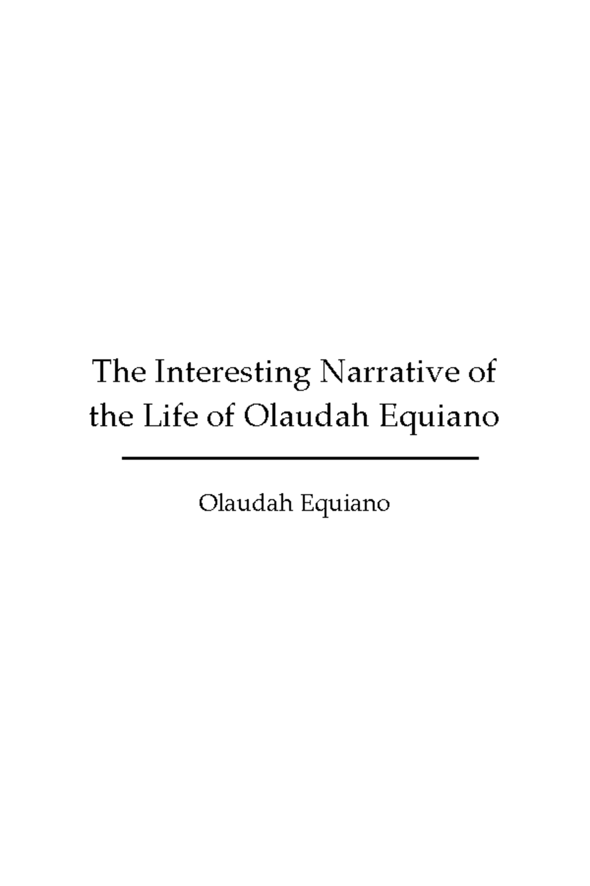 [Olaudah Equiano] TEXT The Interesting Narrative TEXT - The Interesting ...