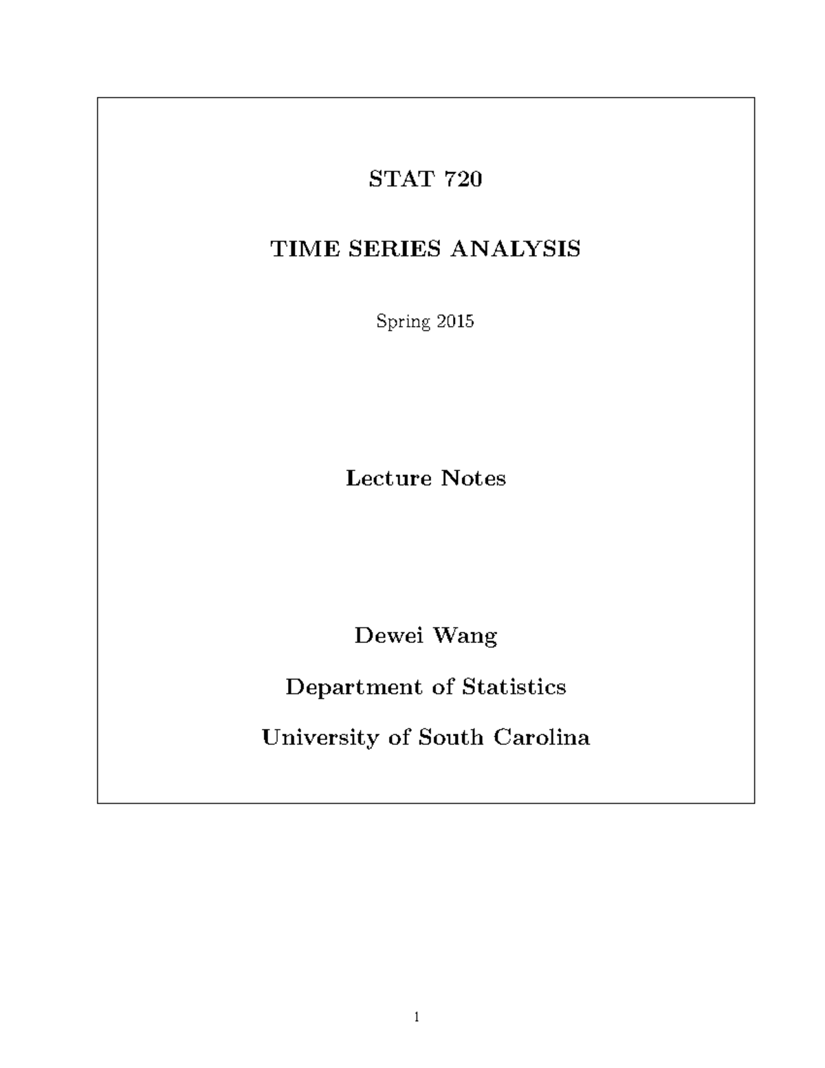 Time series notes 2 - STAT 720 - STAT 720 TIME SERIES ANALYSIS Spring ...