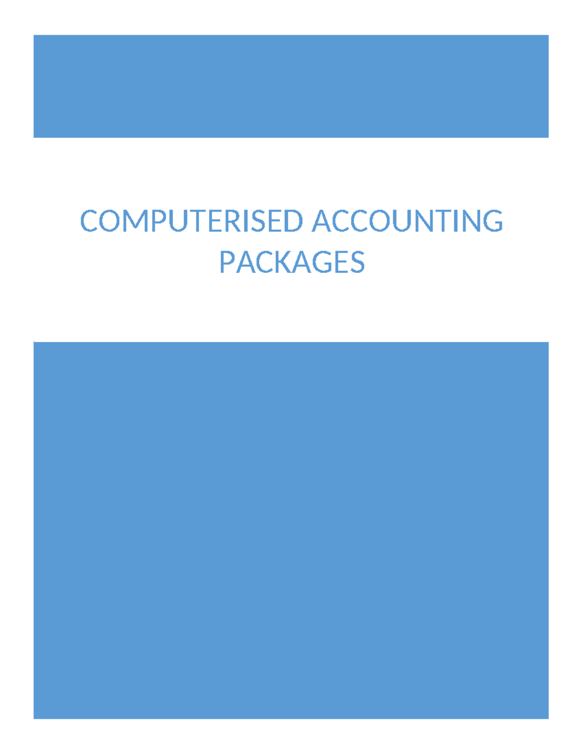 Accounting Packages Assignment - COMPUTERISED ACCOUNTING PACKAGES Evaluative report on off-the ...