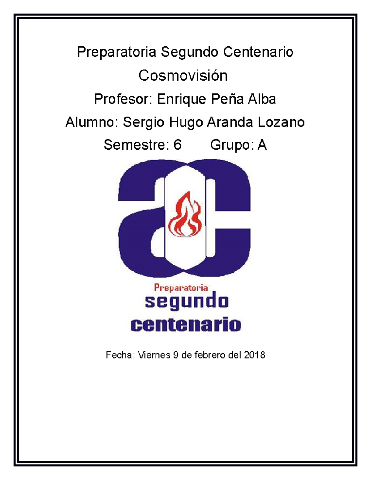 Cosmovision - PEDRO MARTINES ORTIZ - Preparatoria Segundo Centenario ...