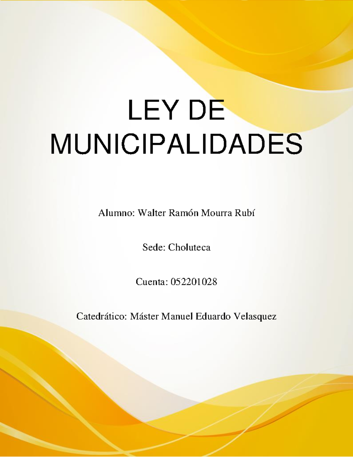 LEY DE Municipalidades - Alumno: Walter Ramón Mourra Rubí Sede ...