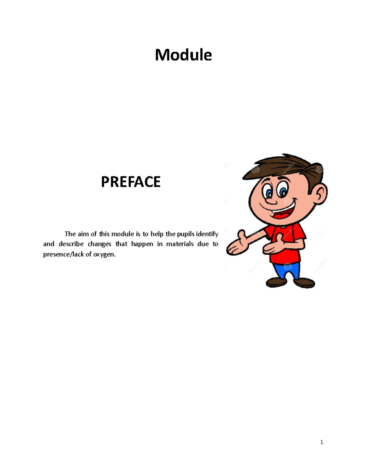 Changes IN Matter Presence AND Absence OF Oxygen Module - Module ...