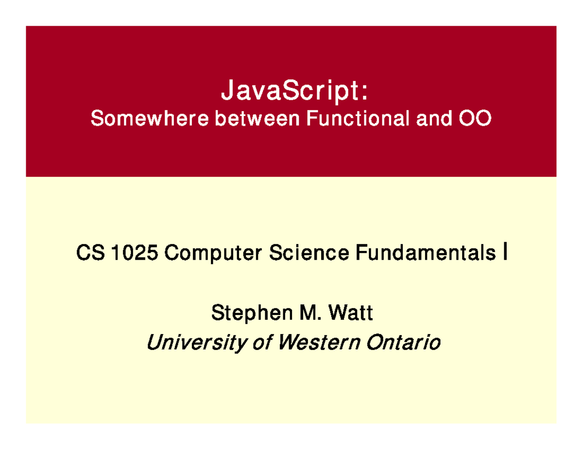 PPT - JavaScript - JavaScript: Somewhere between Functional and OO CS ...