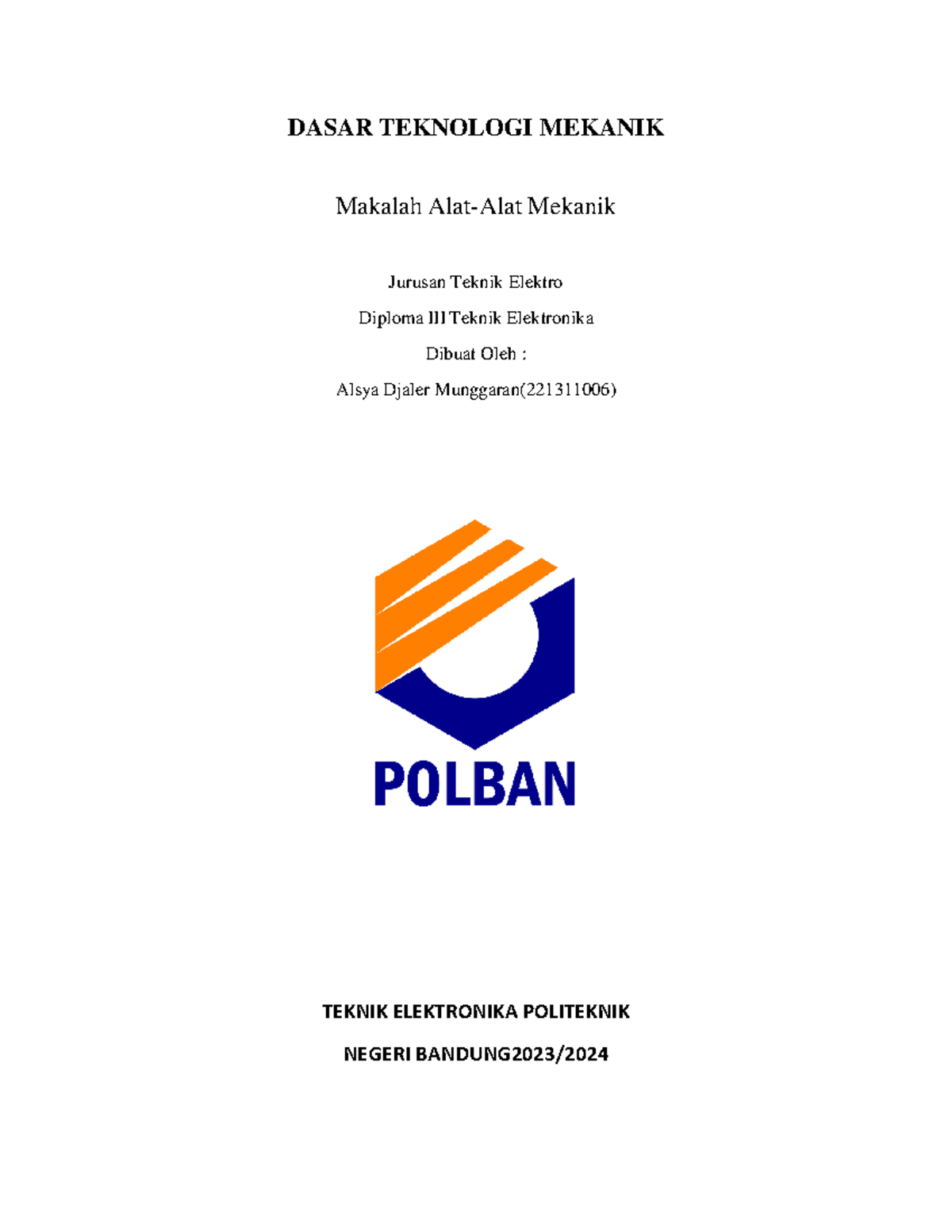 221311006-alsya-djaler-munggaran-dtm-dasar-teknologi-mekanik-makalah