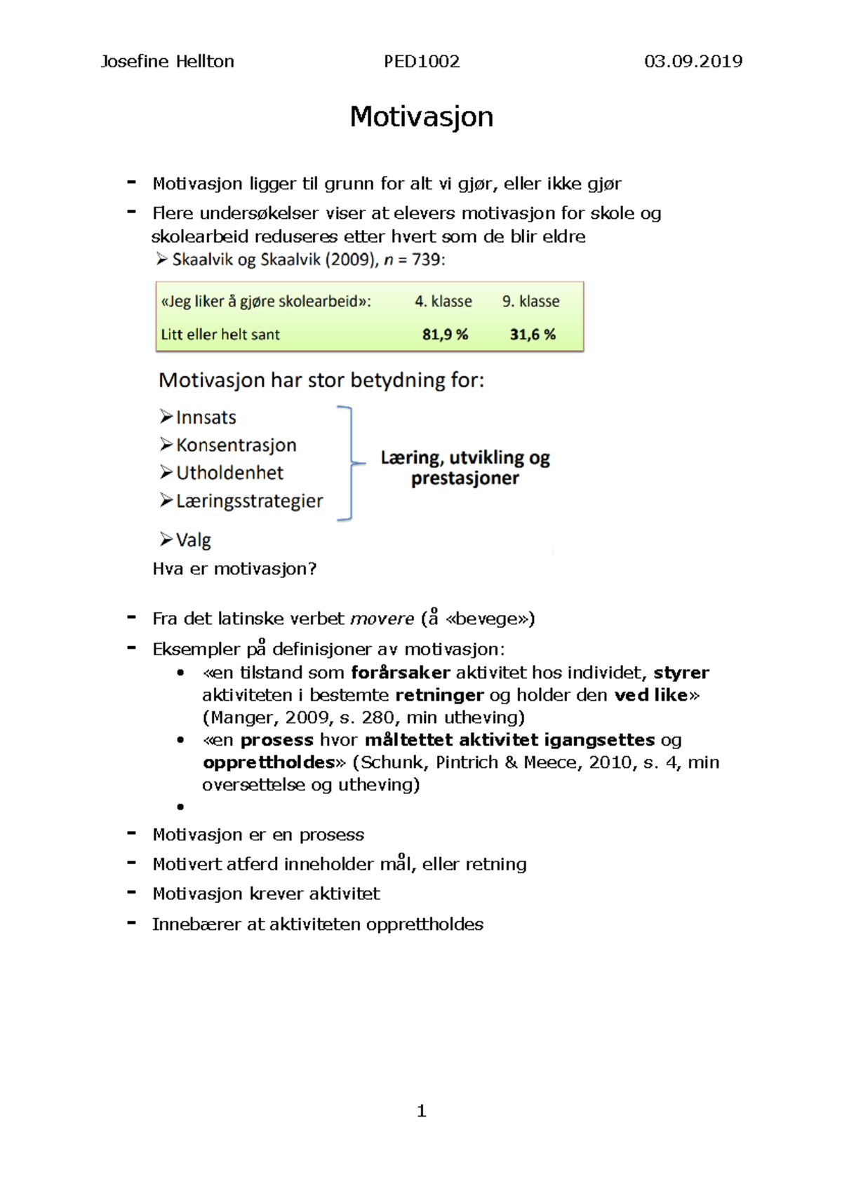 Forelesning 03.09.2019 Motivasjon - Motivasjon - Motivasjon ligger til ...