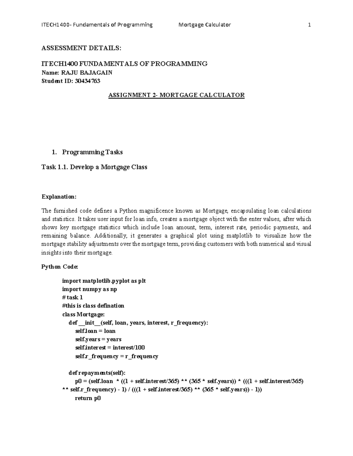 Raju Bajagain 30434763 - ASSESSMENT DETAILS: ITECH1400 FUNDAMENTALS OF PROGRAMMING Name: RAJU ...