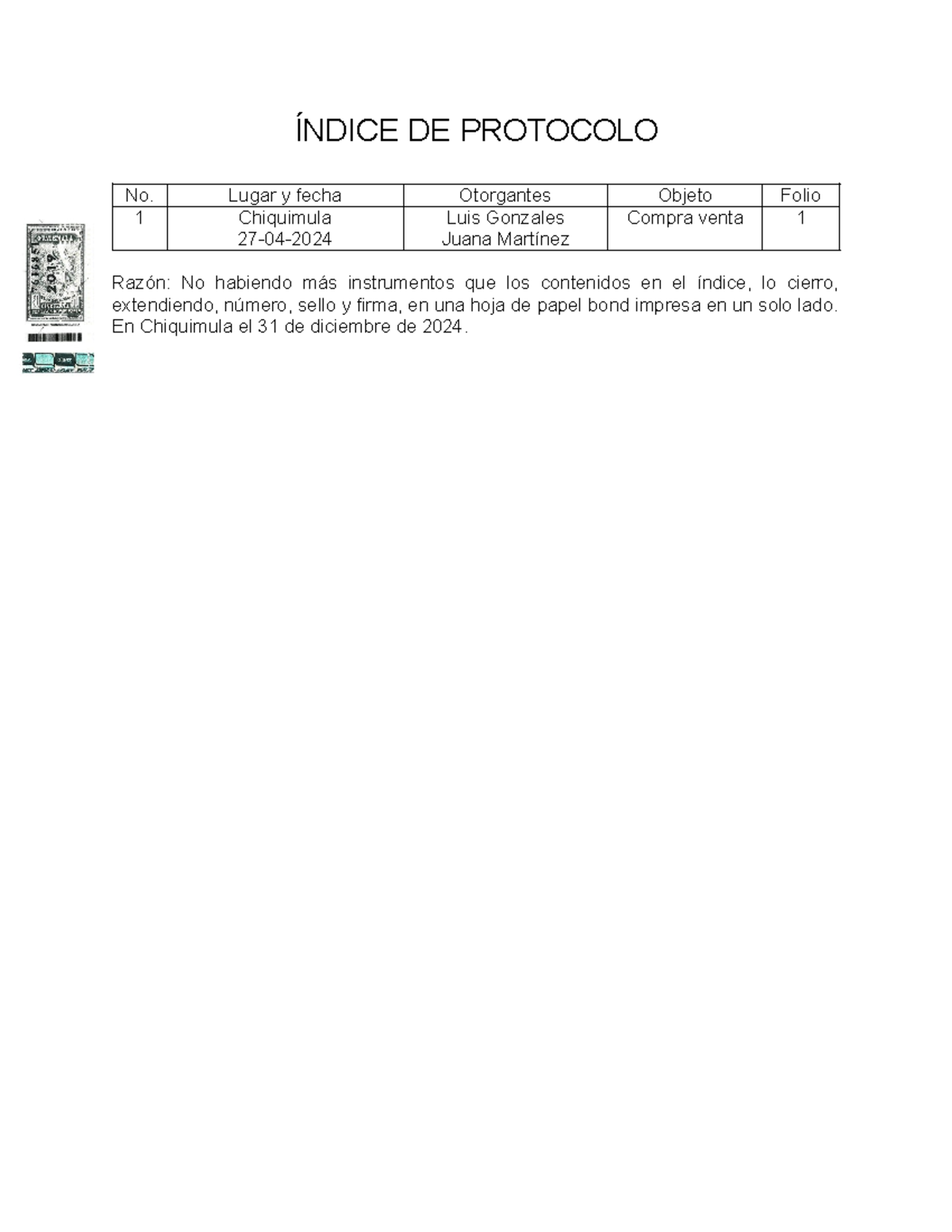 Índice DE Protocolo - Derecho Notarial - ÍNDICE DE PROTOCOLO No. Lugar ...