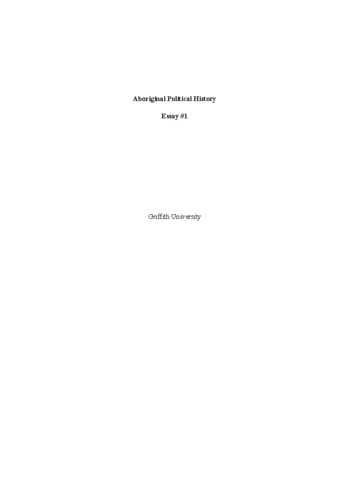 Assignment 1 PDF - Grade: 90+ - Aboriginal Political History Essay ...