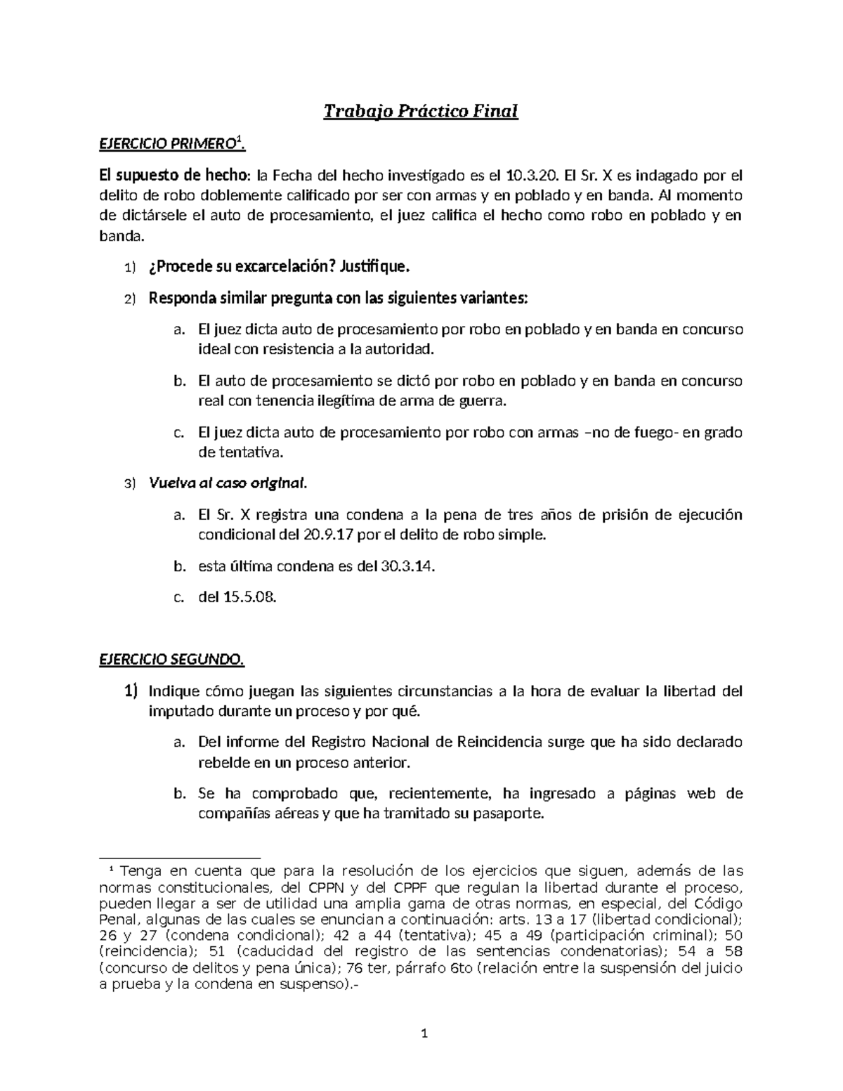 TP-Final Palmeiro - Trabajo Práctico Final EJERCICIO PRIMERO 1. El supuesto de hecho: la Fecha ...
