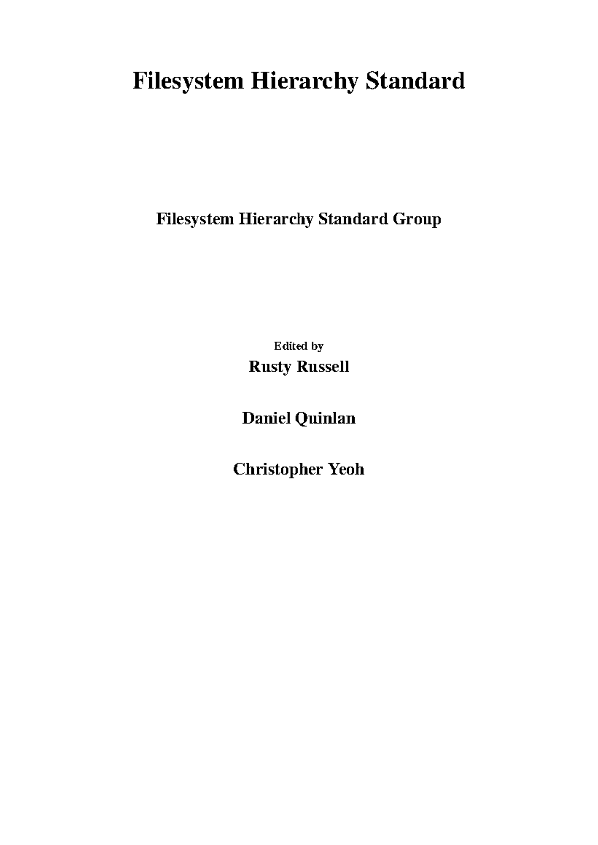 Filesystem Hierarchy Standard (FHS) - The guidelines are intended to ...