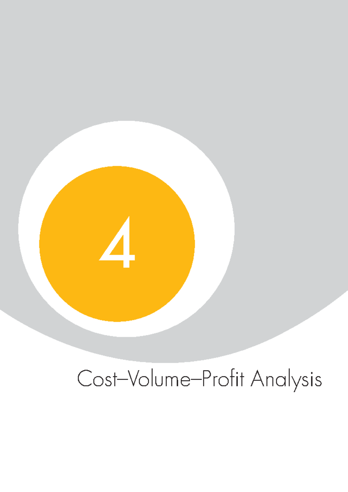 4 Cost Volume Profit Analysis 4 Cost Volume Profit Analysis 87 4 LE