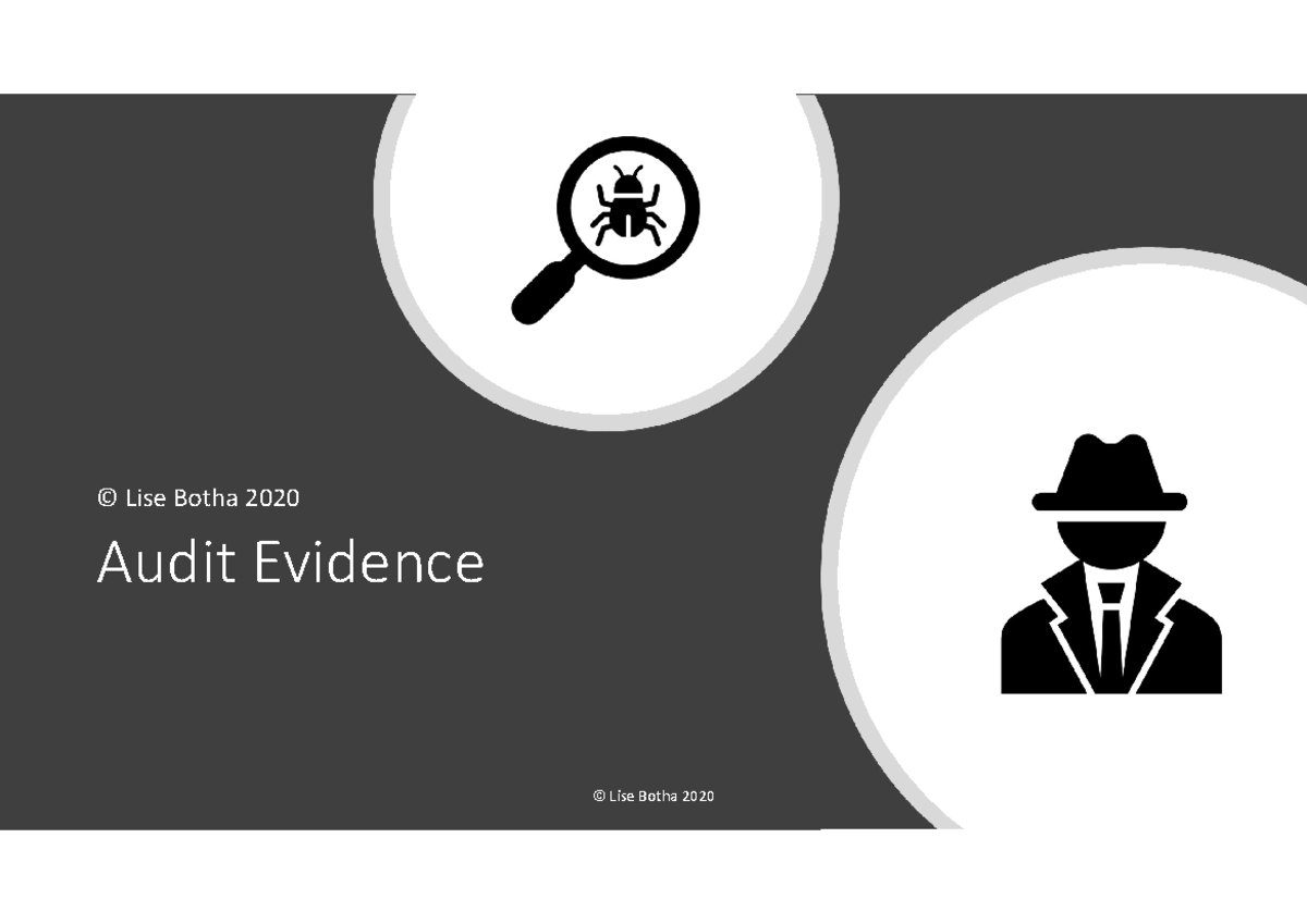 Audit Evidence Slides - Audit Evidence © Lise Botha 2020 © Lise Botha ...