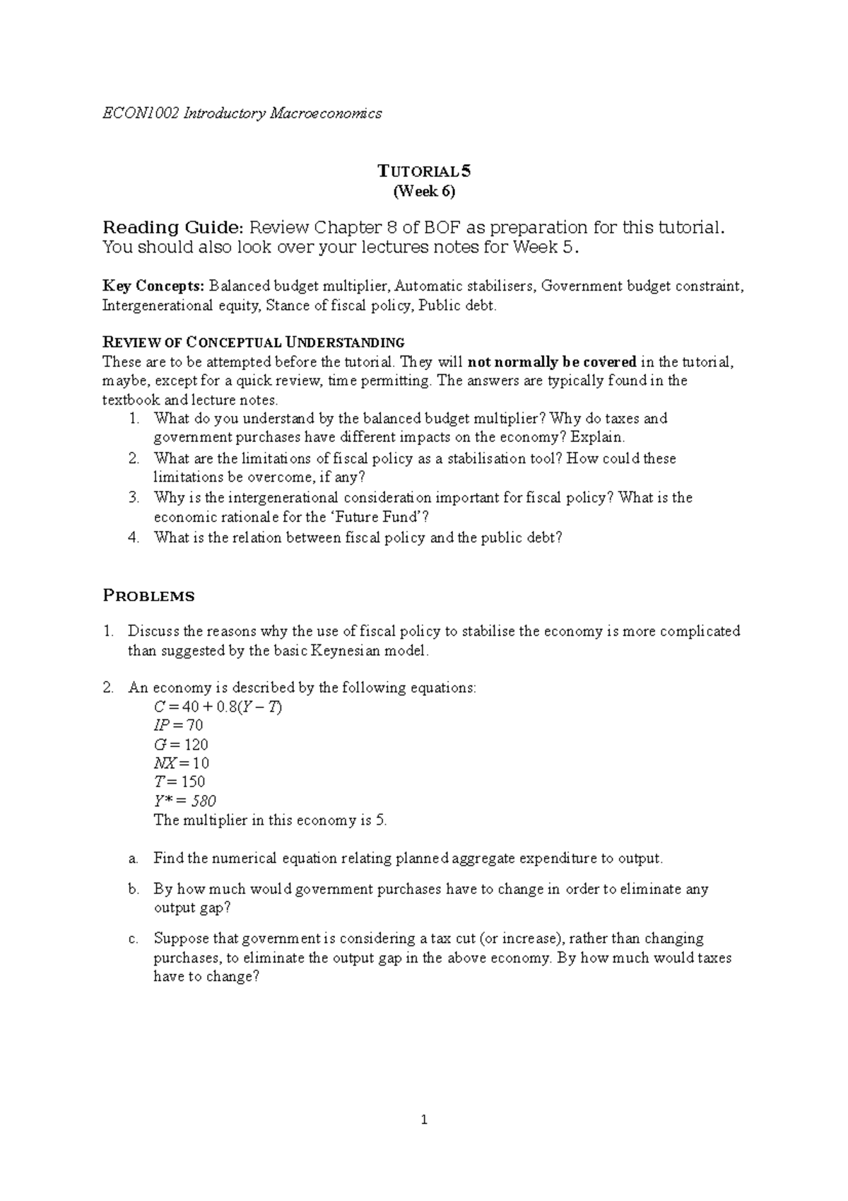 Tutorial 05 Questions - ECON1002 Introductory Macroeconomics TUTORIAL 5 (Week 6) Reading Guide ...