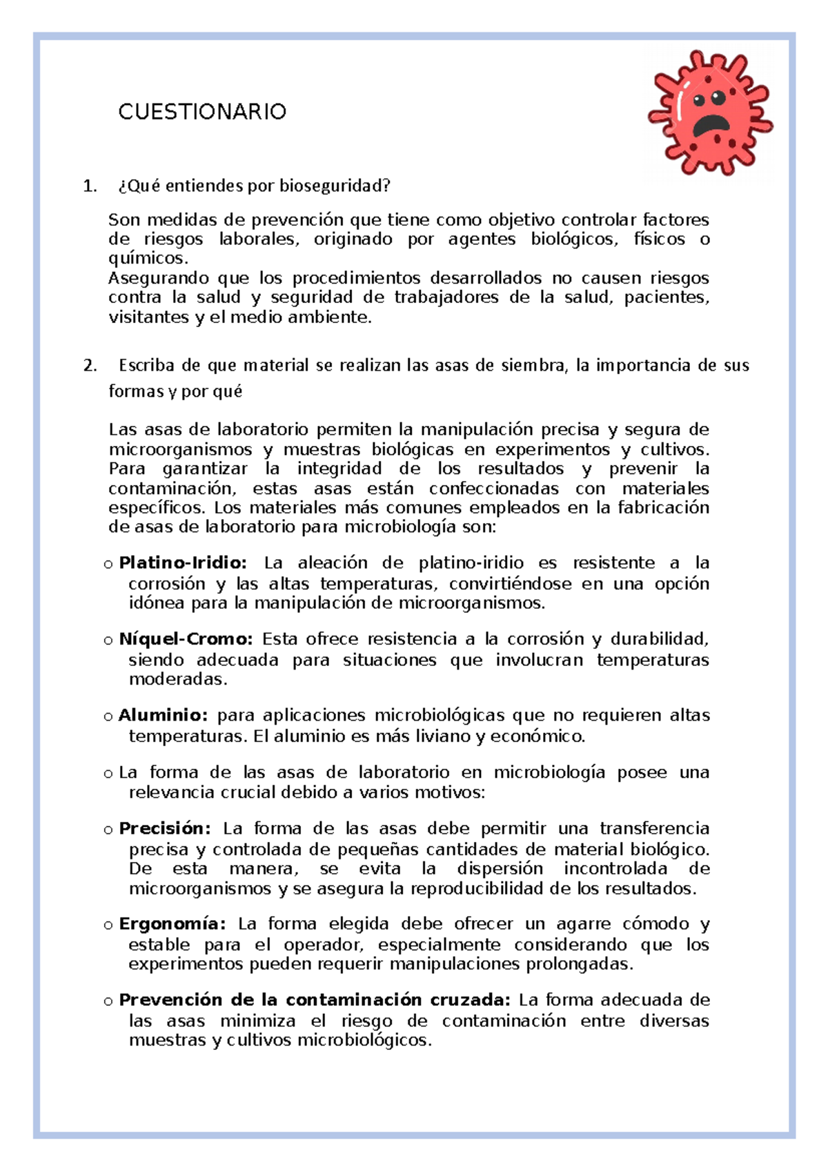 Cuestionario - practica 1 - CUESTIONARIO 1. ¿Qué entiendes por bioseguridad? Son medidas de ...