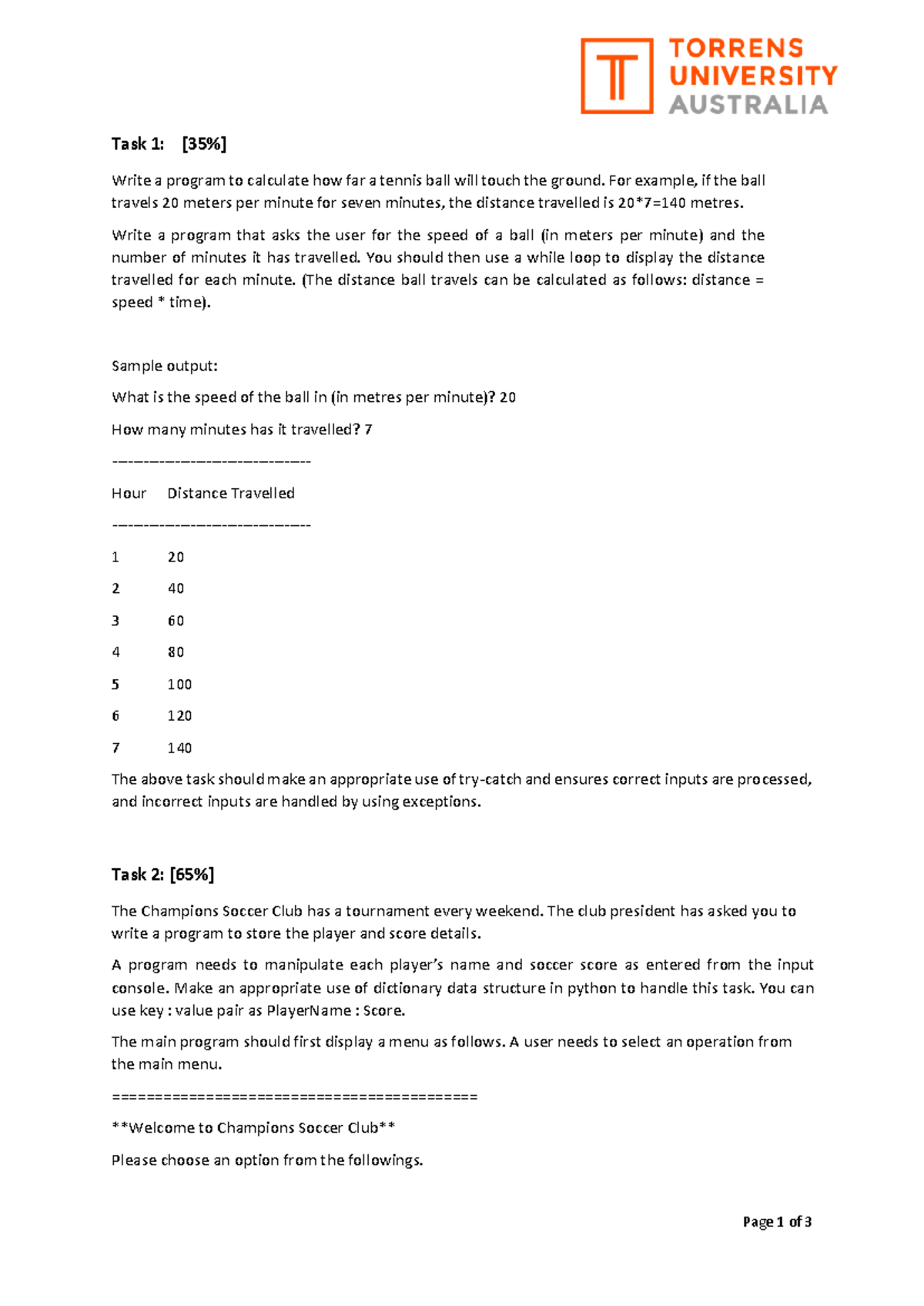 ITP122 Assignment 3 Task Final - Page 1 of 3 Task 1 : [35%] Write a program to calculate how far ...
