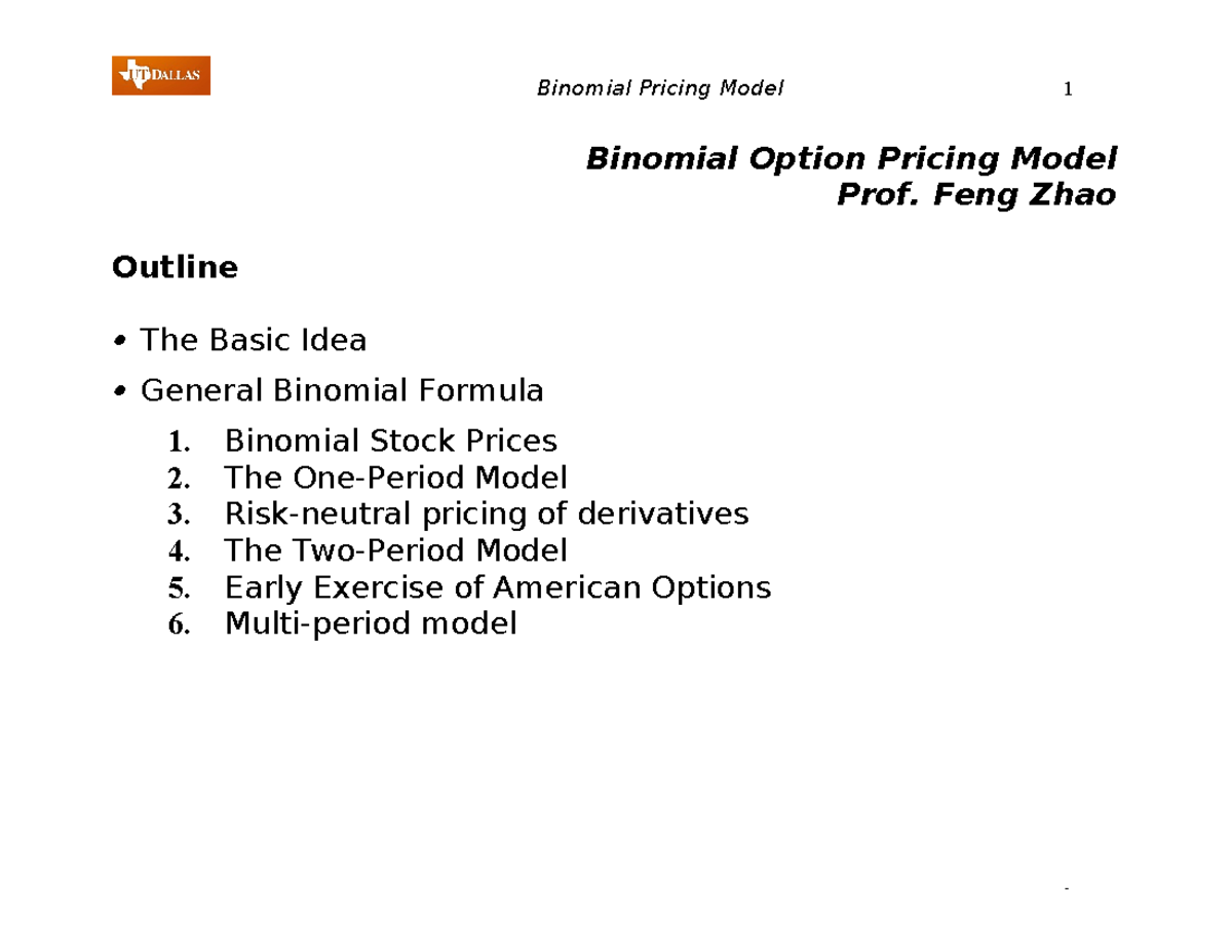 Note8ms22 binomial - Tagged - Binomial Option Pricing Model Prof. Feng Zhao Outline The Basic ...