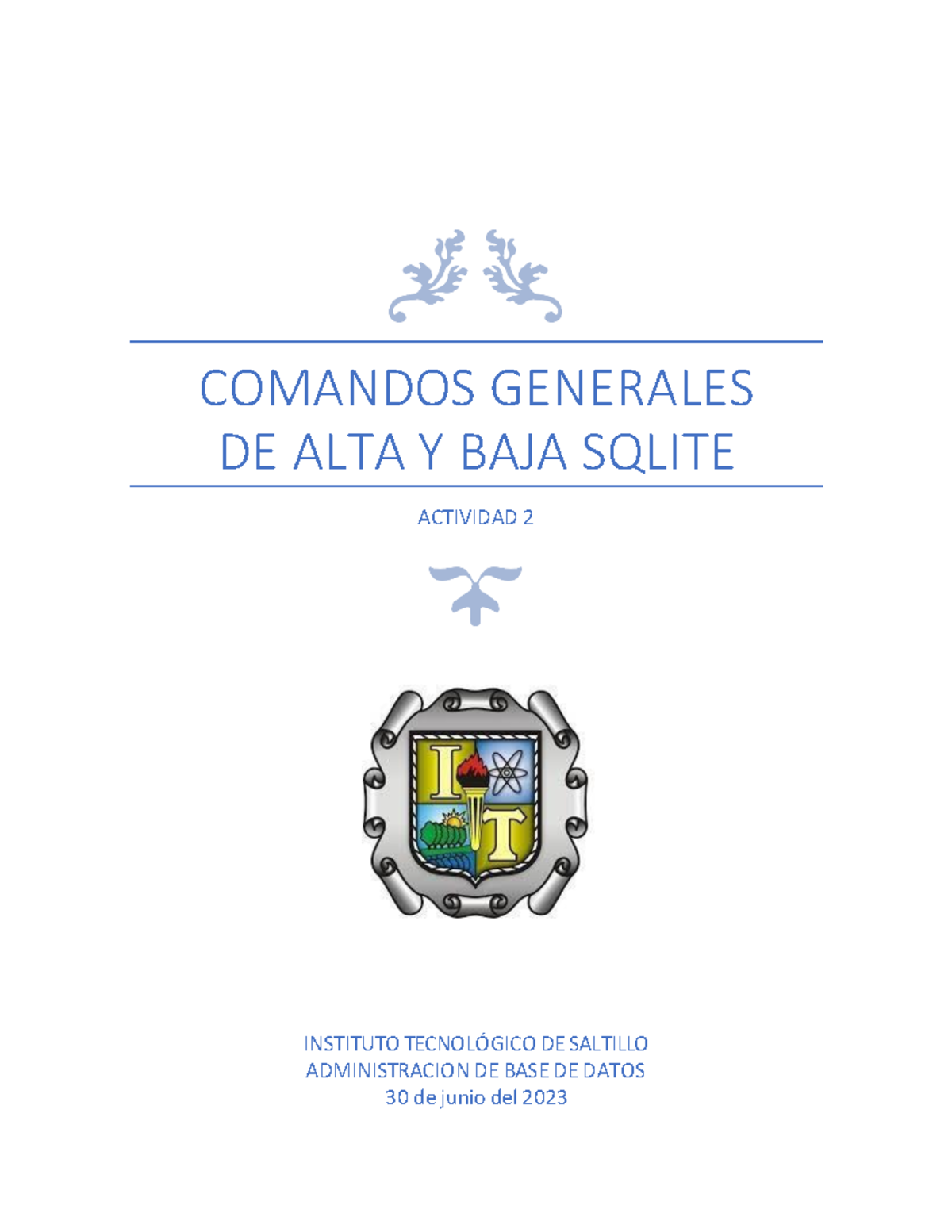 Comandos Generales DE ALTA Y BAJA Sqlite TEC Saltillo - COMANDOS ...