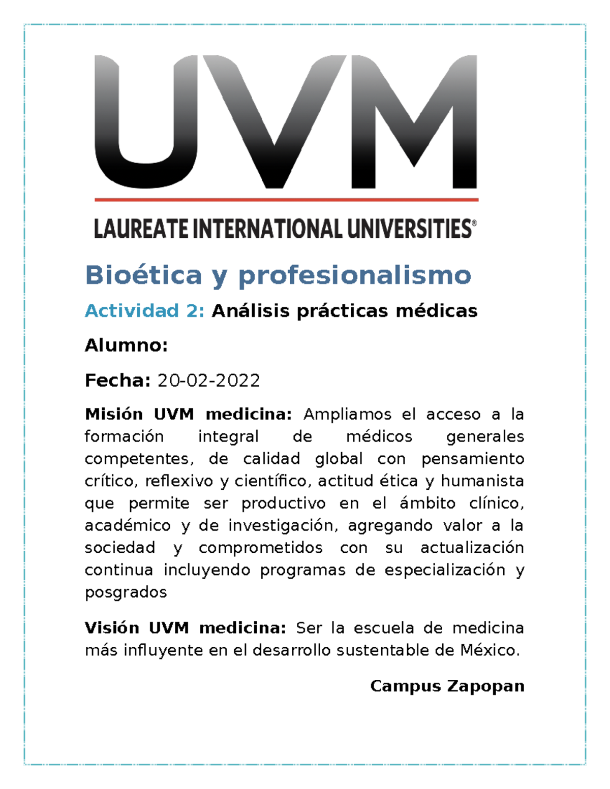 Análisis prácticas médicas - Bioética y profesionalismo Actividad 2 ...
