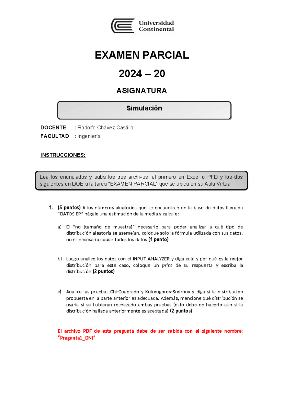 EvaluacióN Parcial 2024-2 A - EXAMEN PARCIAL 2024 – 20 ASIGNATURA DOCENTE : Rodolfo Chávez ...