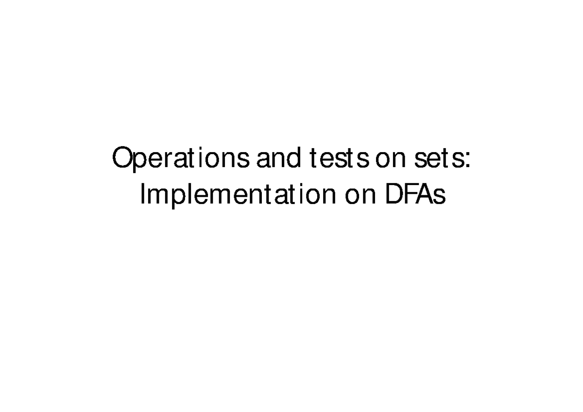 04 Implementations sets Automata and formal languages - Operations and ...