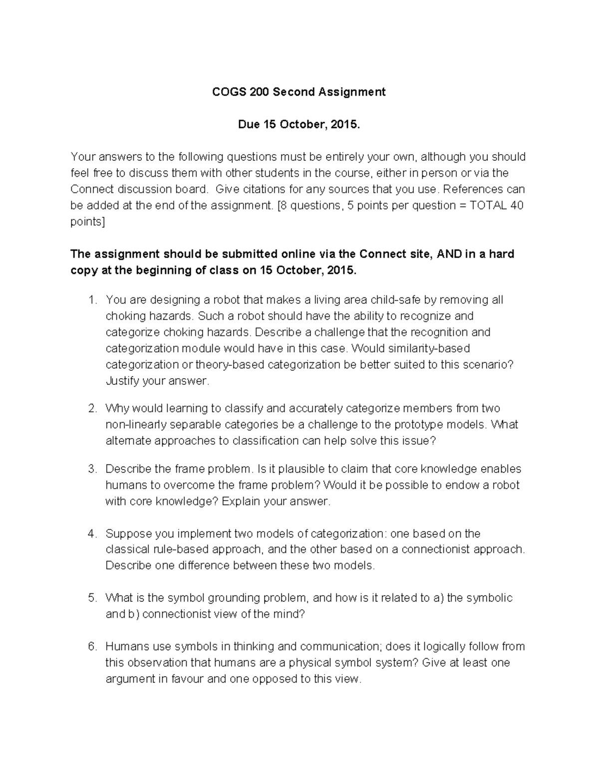 Introduction To Cognitive Systems Assignment 2 - COGS 200 Second Assignment Due 15 October, 2015 ...