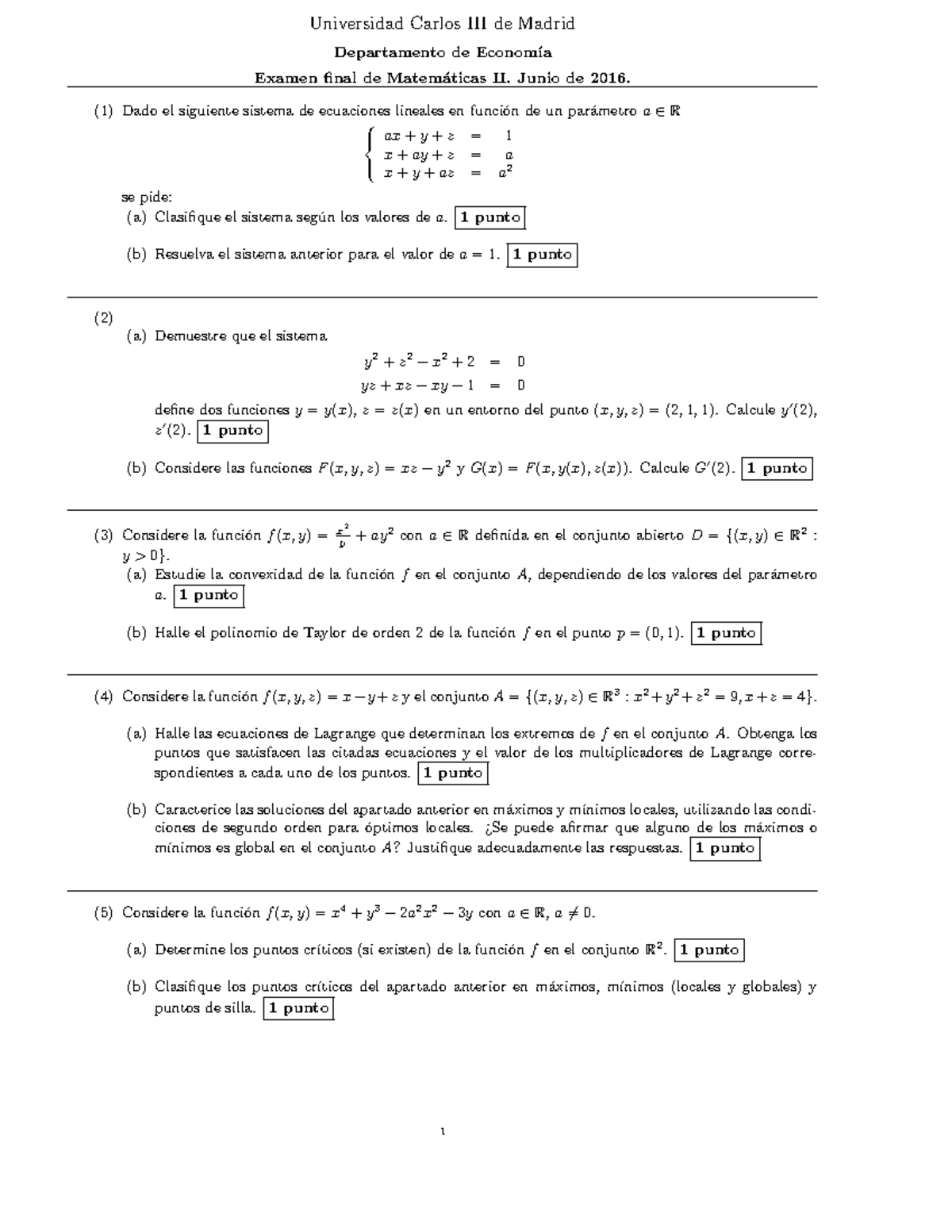Examen Junio 2016, preguntas - Universidad Carlos III de Madrid Departamento de Econom´ıa Examen ...