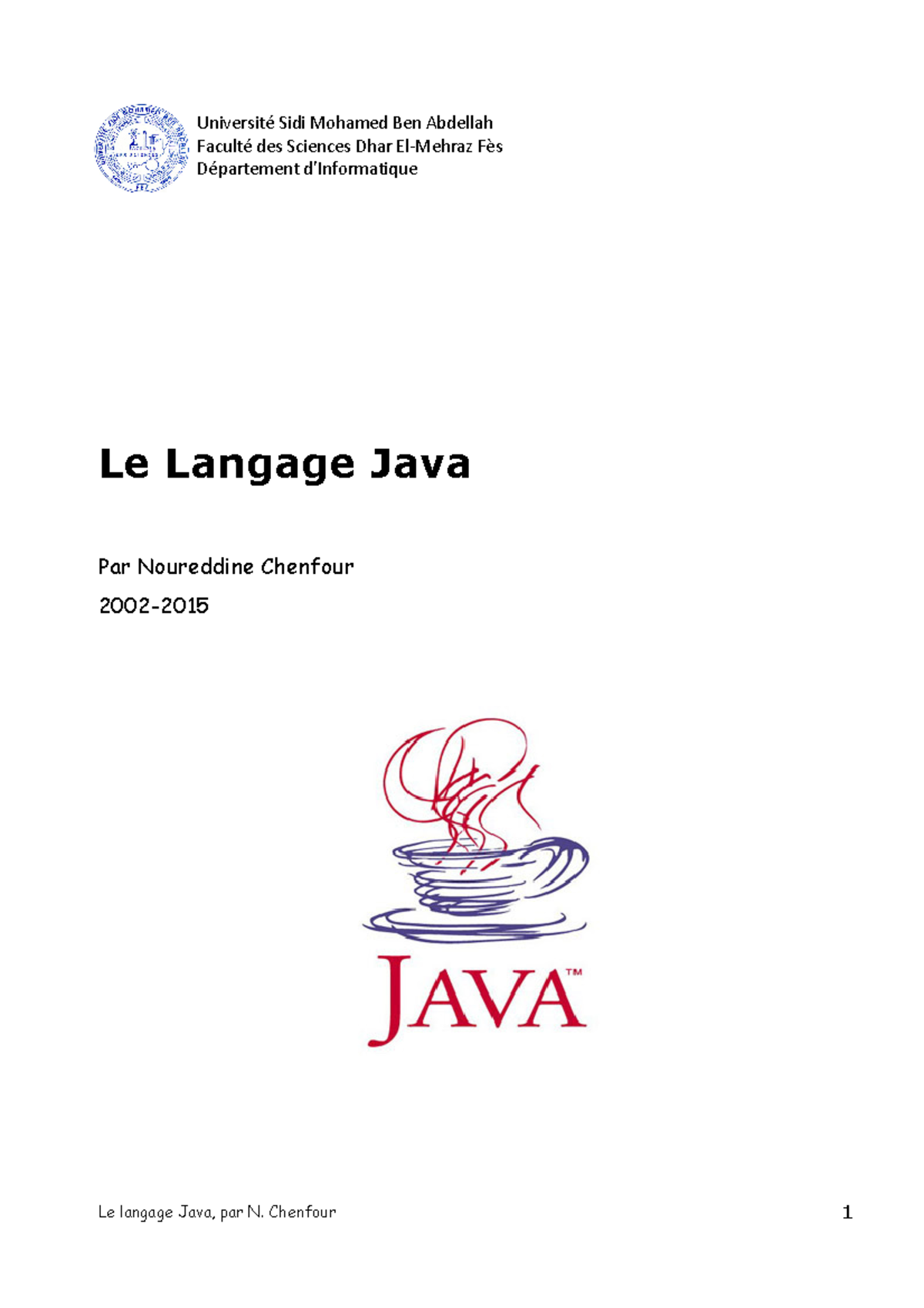Le Langage Java. Par Noureddine Chenfour - ####### Université - Studocu