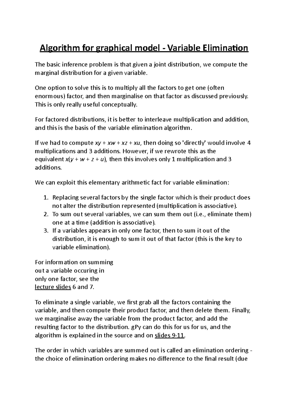 Algorithm For Graphical Model Variable Elimination One Option To Solve This Is To Multiply
