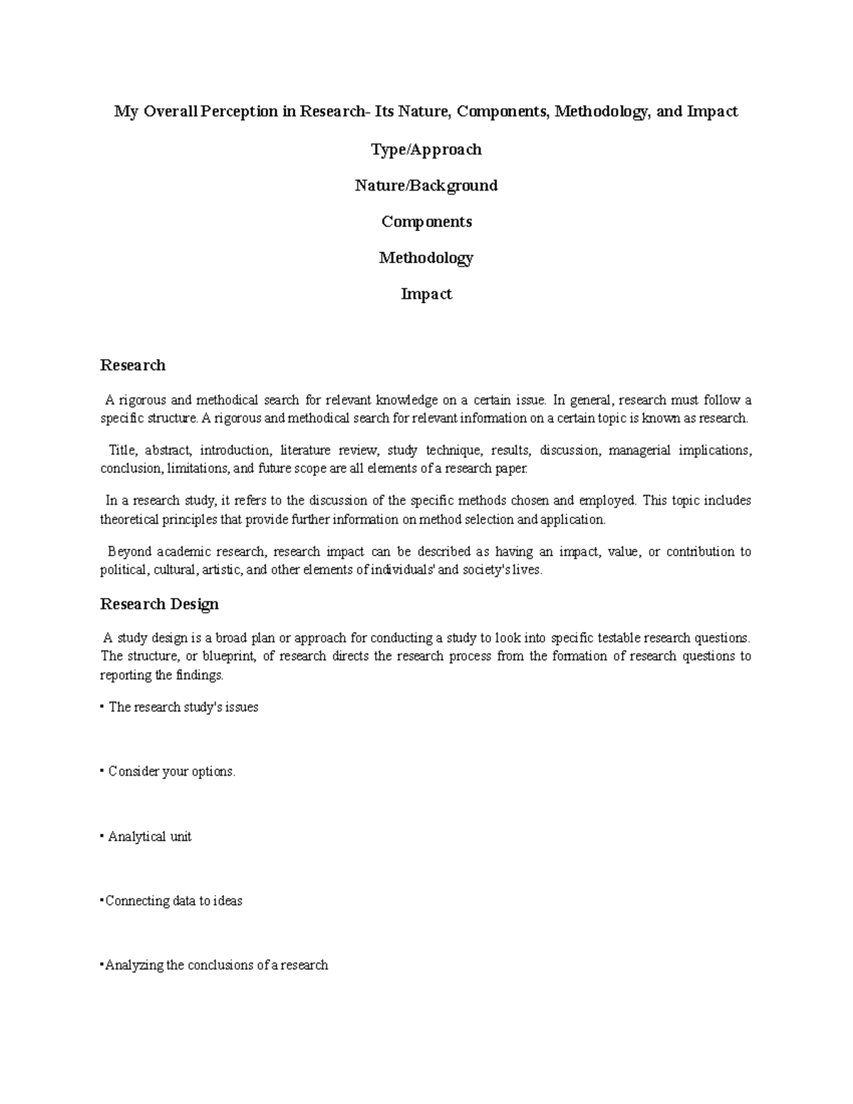 My Overall Perception in Research - In general, research must follow a ...