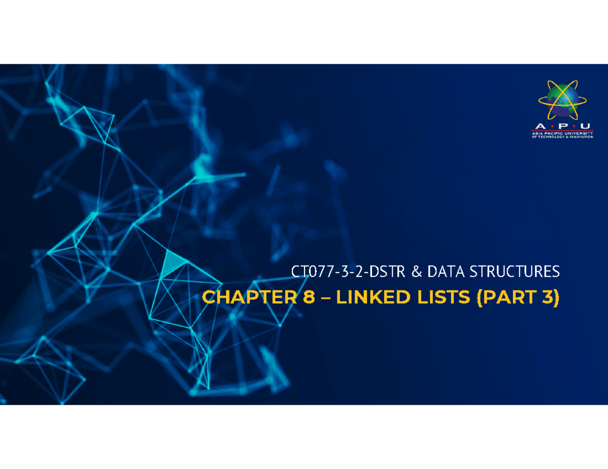 Ct077 3 2 Data Structures 8 Linked List Part 3 Slide Title Chapter 8 Linked Lists Part
