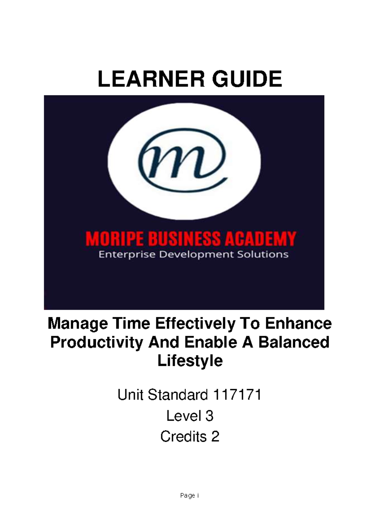 Time-Management 1 - TIME MANAGEMENT - Page i LEARNER GUIDE Manage Time ...