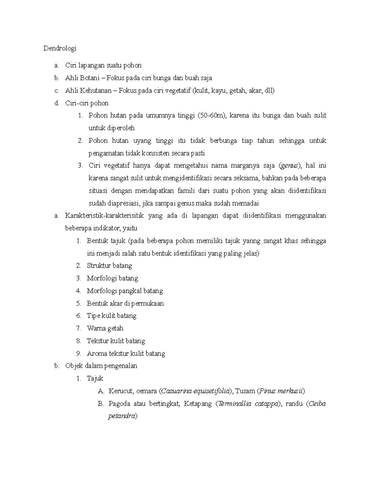 Dendrologi - Dendro - Dendrologi a. Ciri lapangan suatu pohon b. Ahli ...