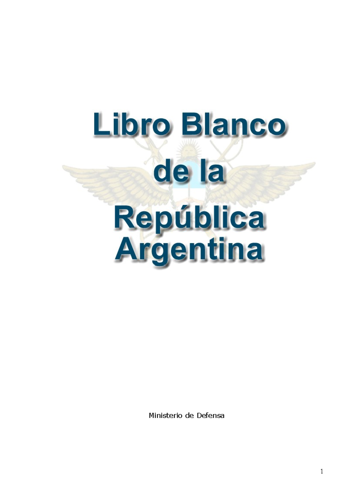 Libro blanco de defensa - Ministerio de Defensa INDICE GENERAL Prólogo ...