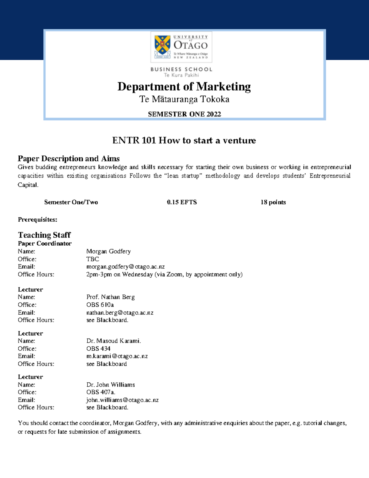 ENTR 101 - course outline - Department of Marketing Te Mātauranga Tokoka SEMESTER ONE 2022 ENTR ...