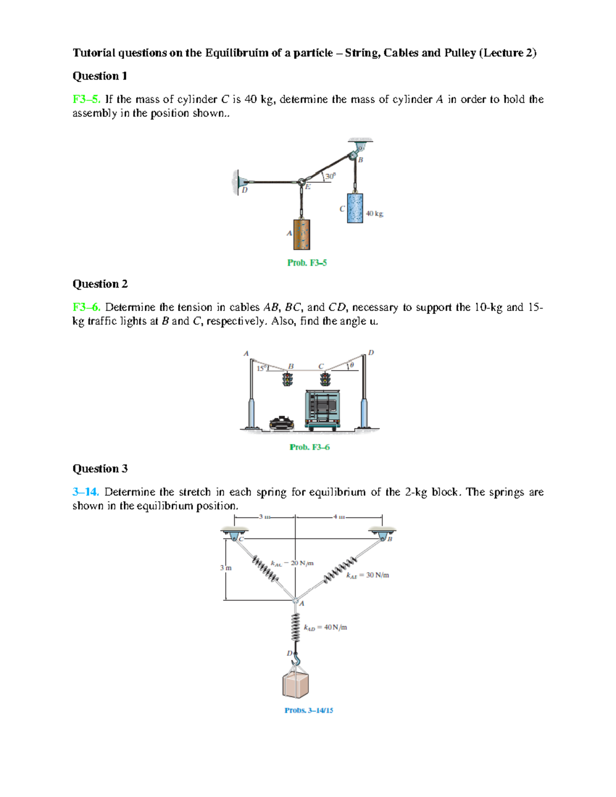 Tutorial questions - Lecture 2 - Tutorial questions on the Equilibruim of a particle – String ...