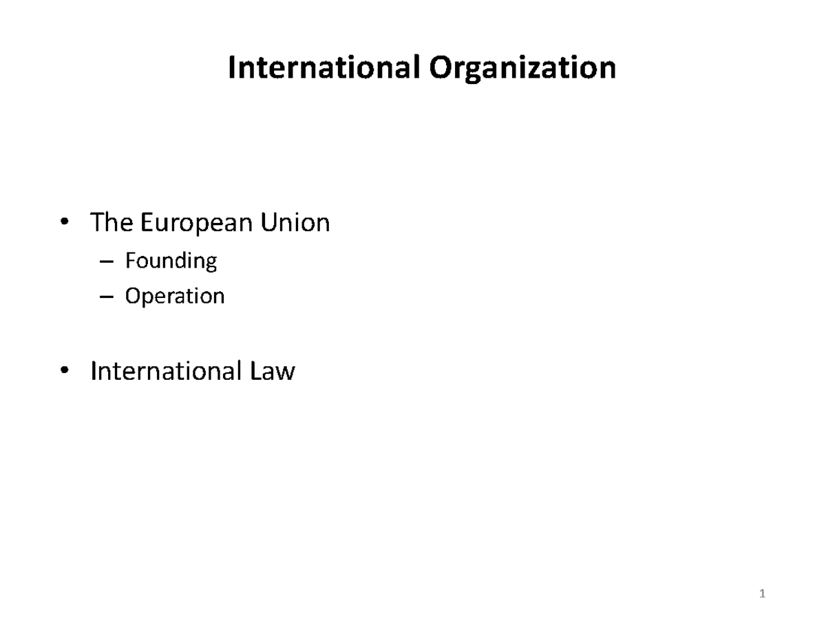 Lecture Notes 11.2 - International Organization The European Union ...
