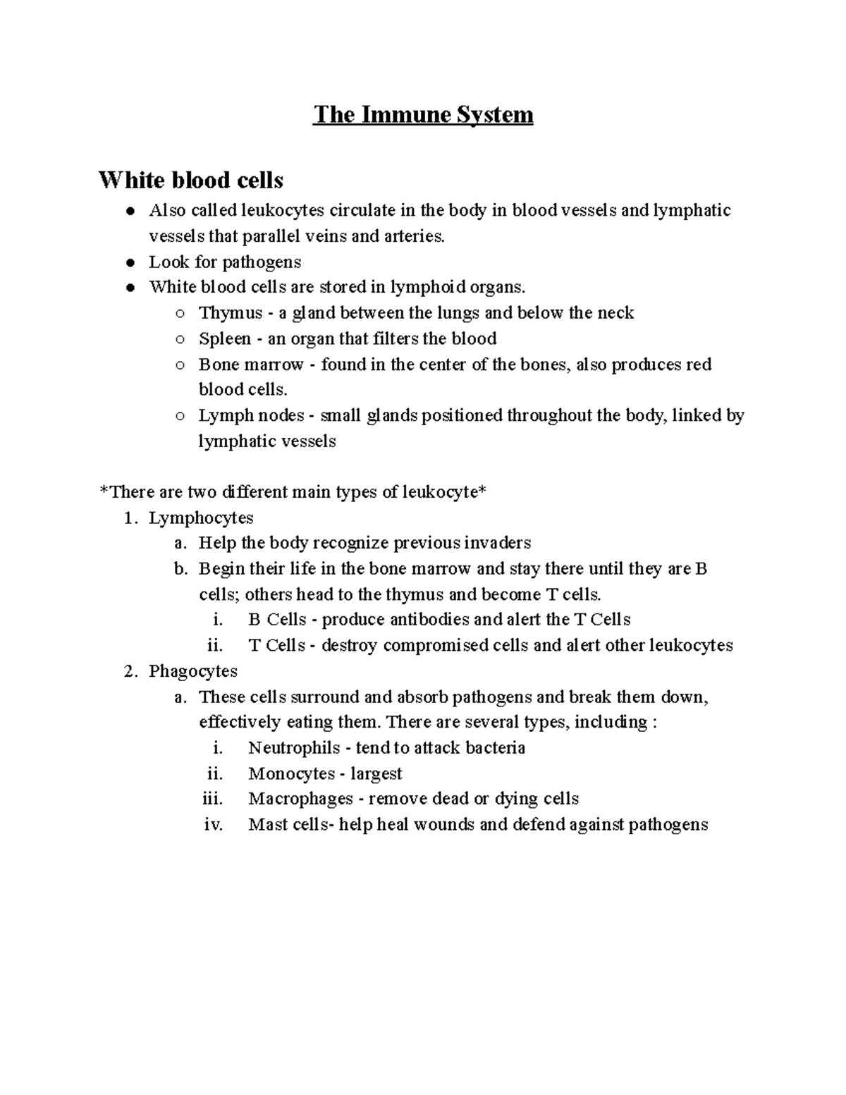 Bio 106 4-18-19 - bio notes - The Immune System White blood cells Also ...