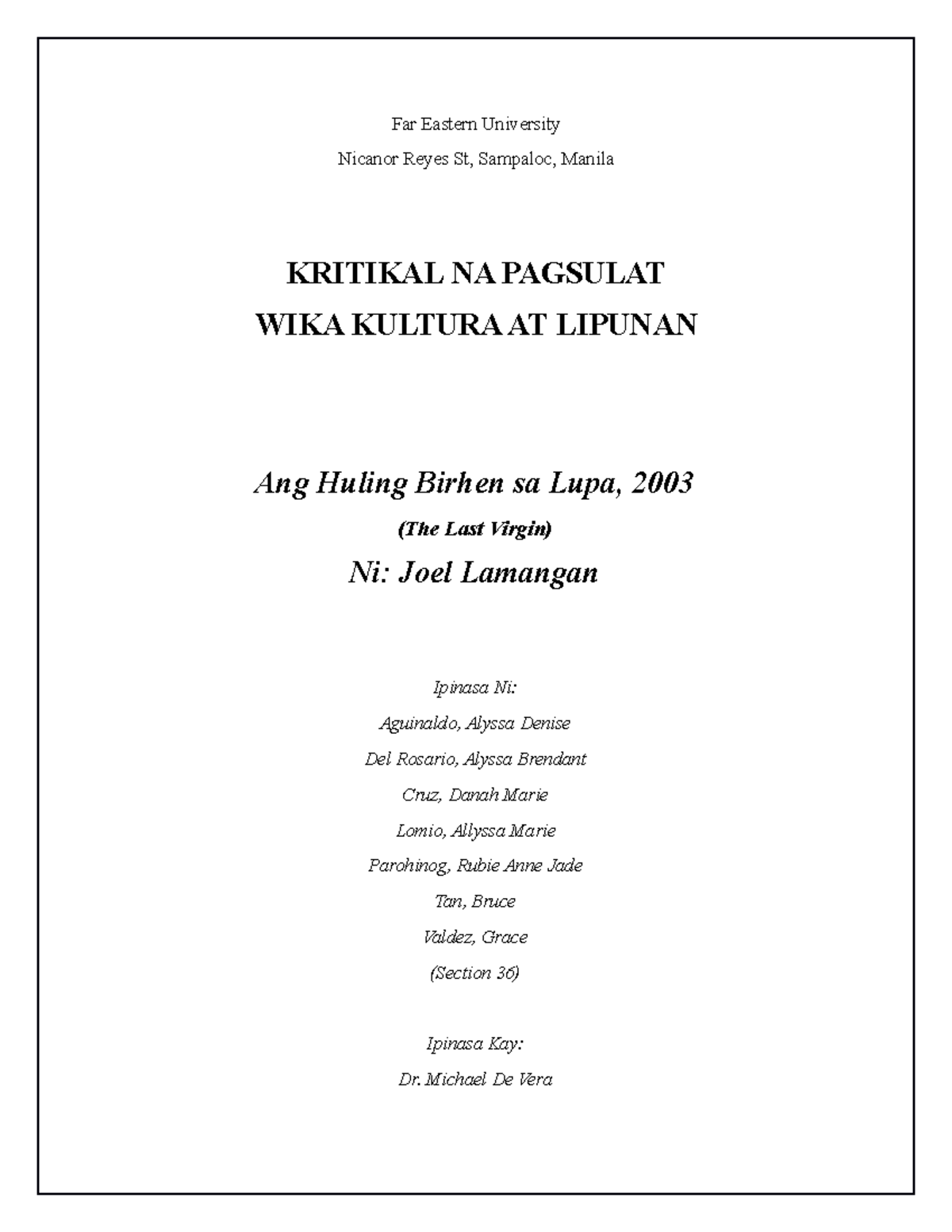 Ang Huling Birhen Sa Lupa Far Eastern University Nicanor Reyes St Sampaloc Manila Kritikal