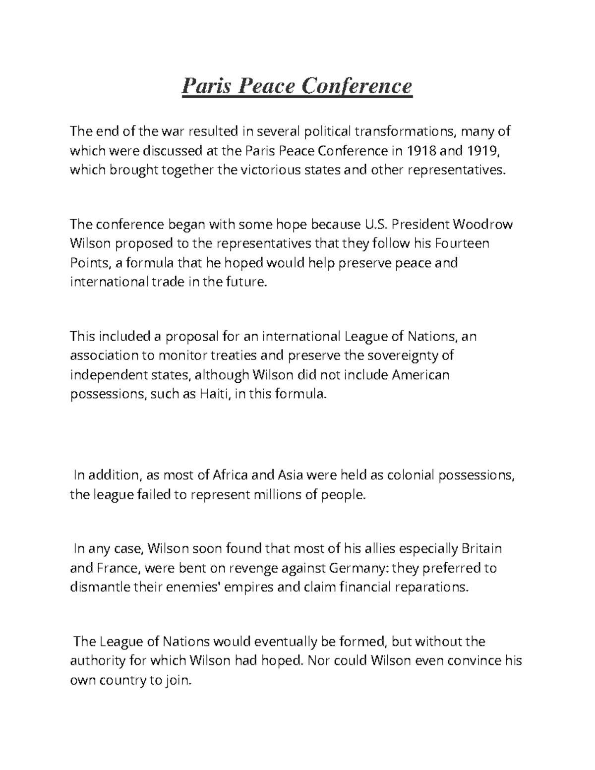 Paris Peace Conference 1 - The conference began with some hope because ...