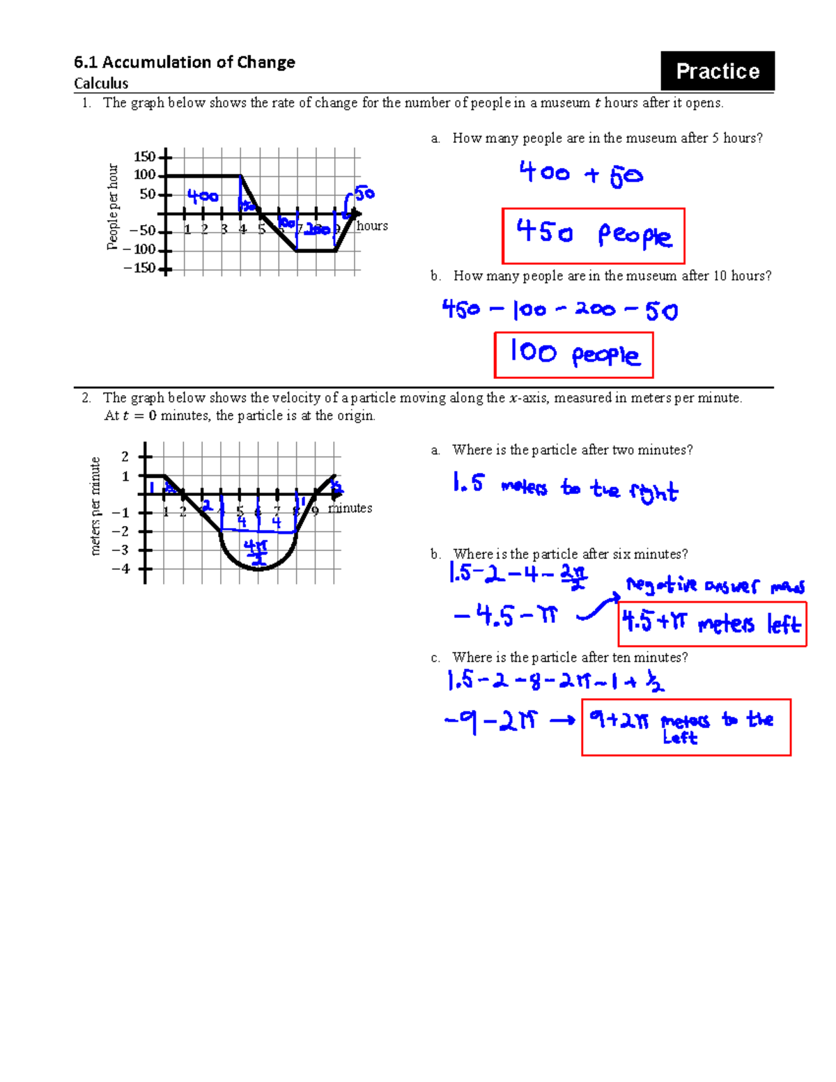 Calc 6 - Homework - 6 Accumulation of Change Calculus 1. The graph below shows the rate of ...