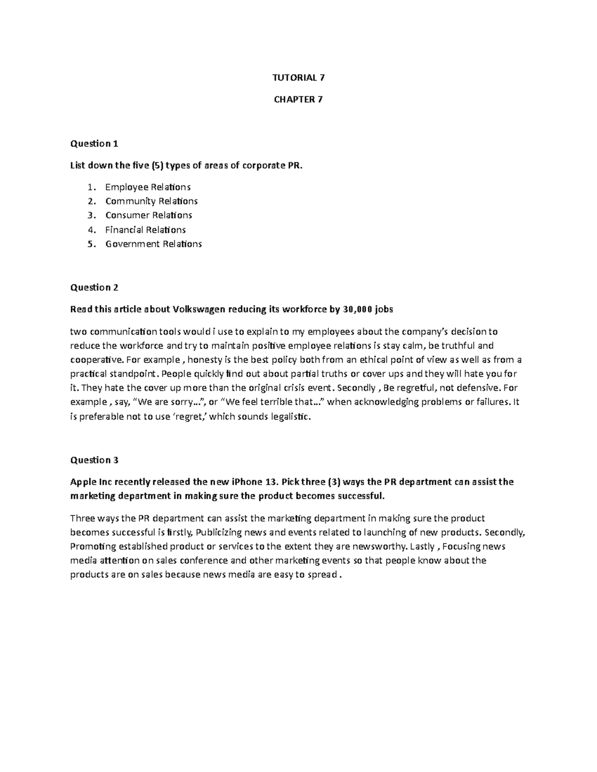 MKT310 TT C7 - TUTORIAL 7 CHAPTER 7 Question 1 List down the five (5) types of areas of ...