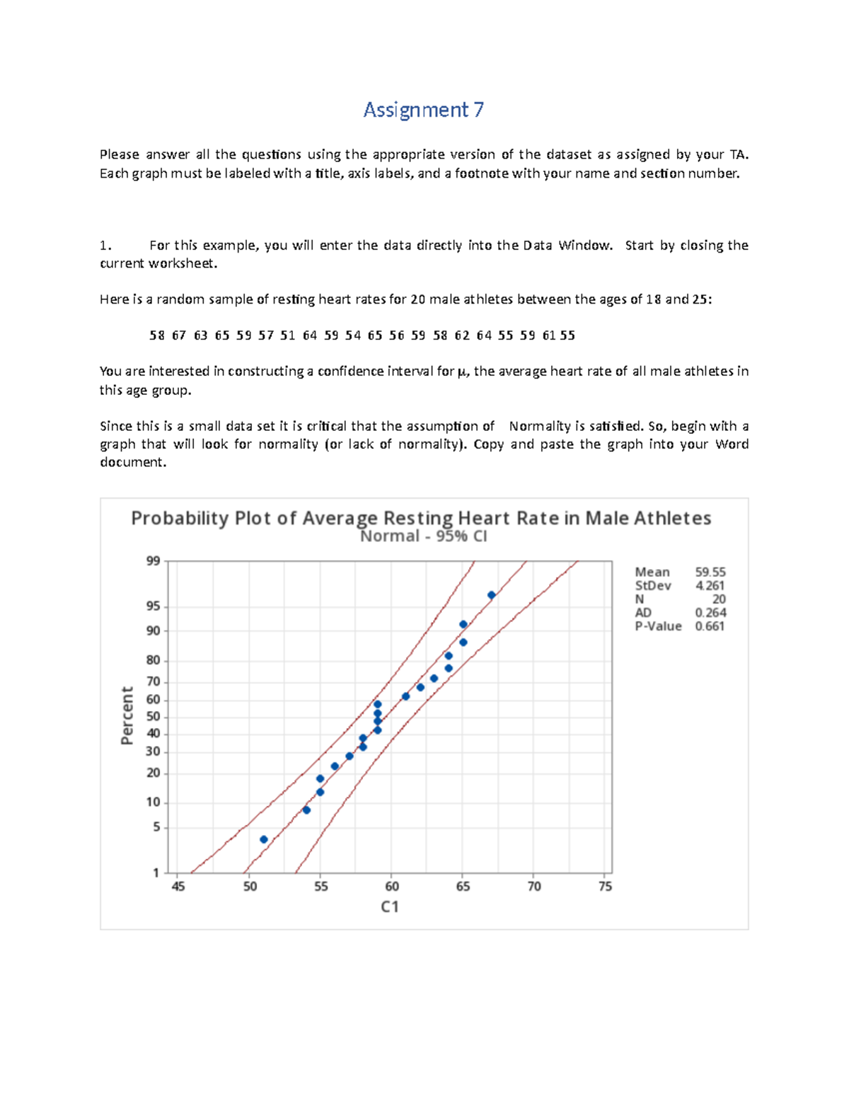 Minitab Assignment 7 - Assignment 7 Please answer all the ques using the appropriate version of ...